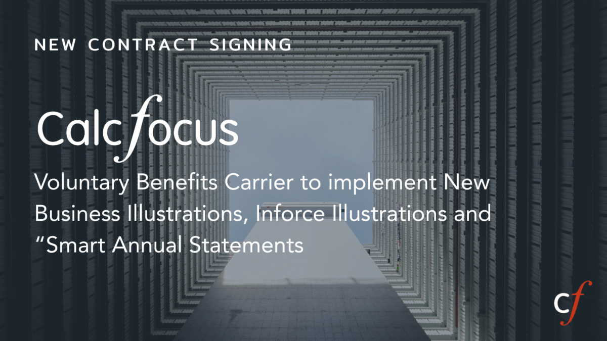 CalcFocus signs Leading Voluntary Benefits Carrier to implement New ...